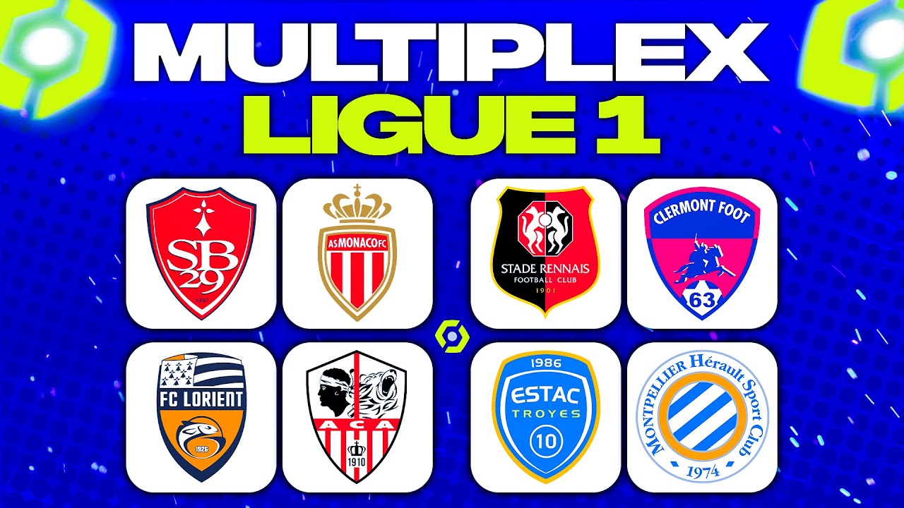 🔴 MULTIPLEX LIGUE 1 🔴 BREST - MONACO, LORIENT - ACA, RENNES - CF63 ...