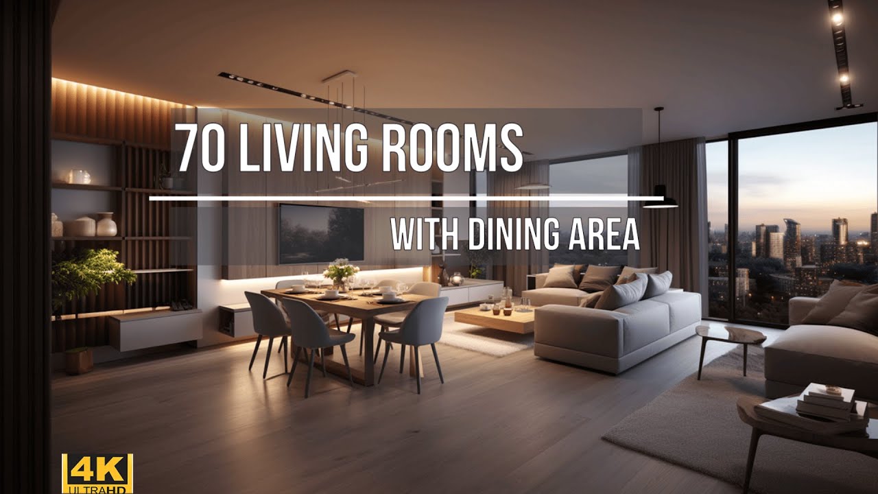 70 Living rooms with dining area, open kitchens / 4K / Modern design in ...
