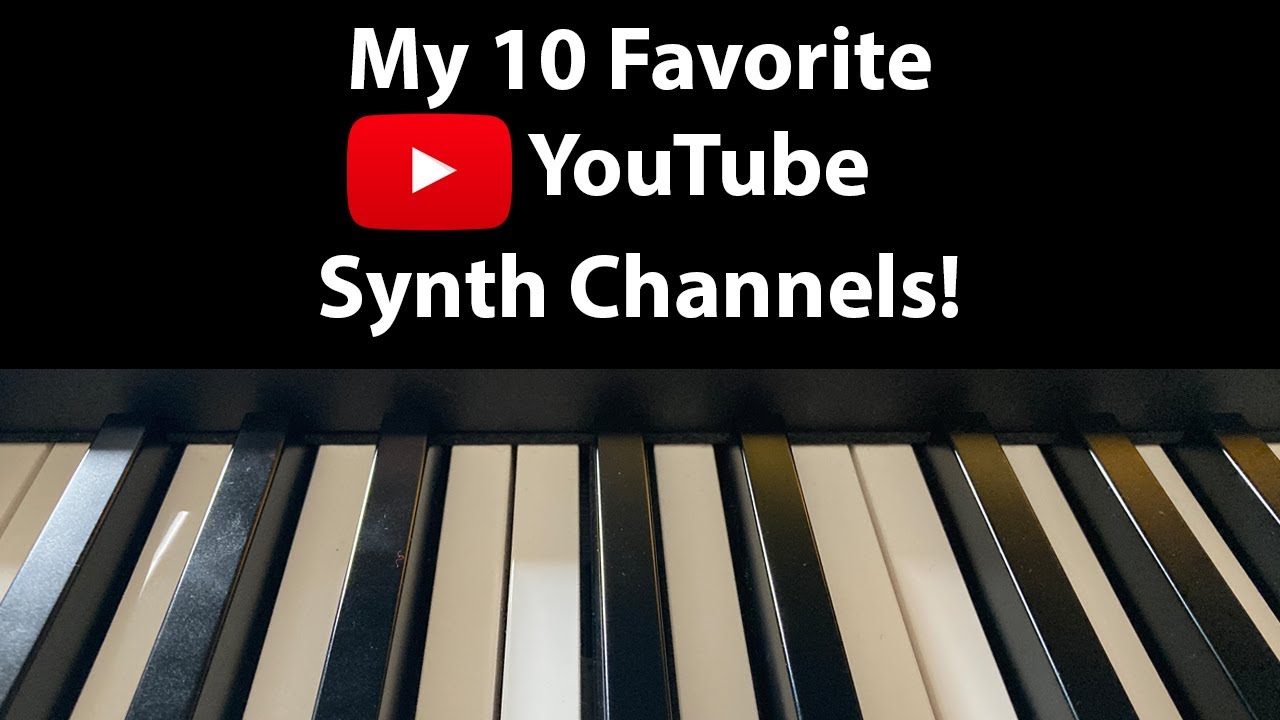 My 10 Favorite Keyboard YouTube Channels - YouTube