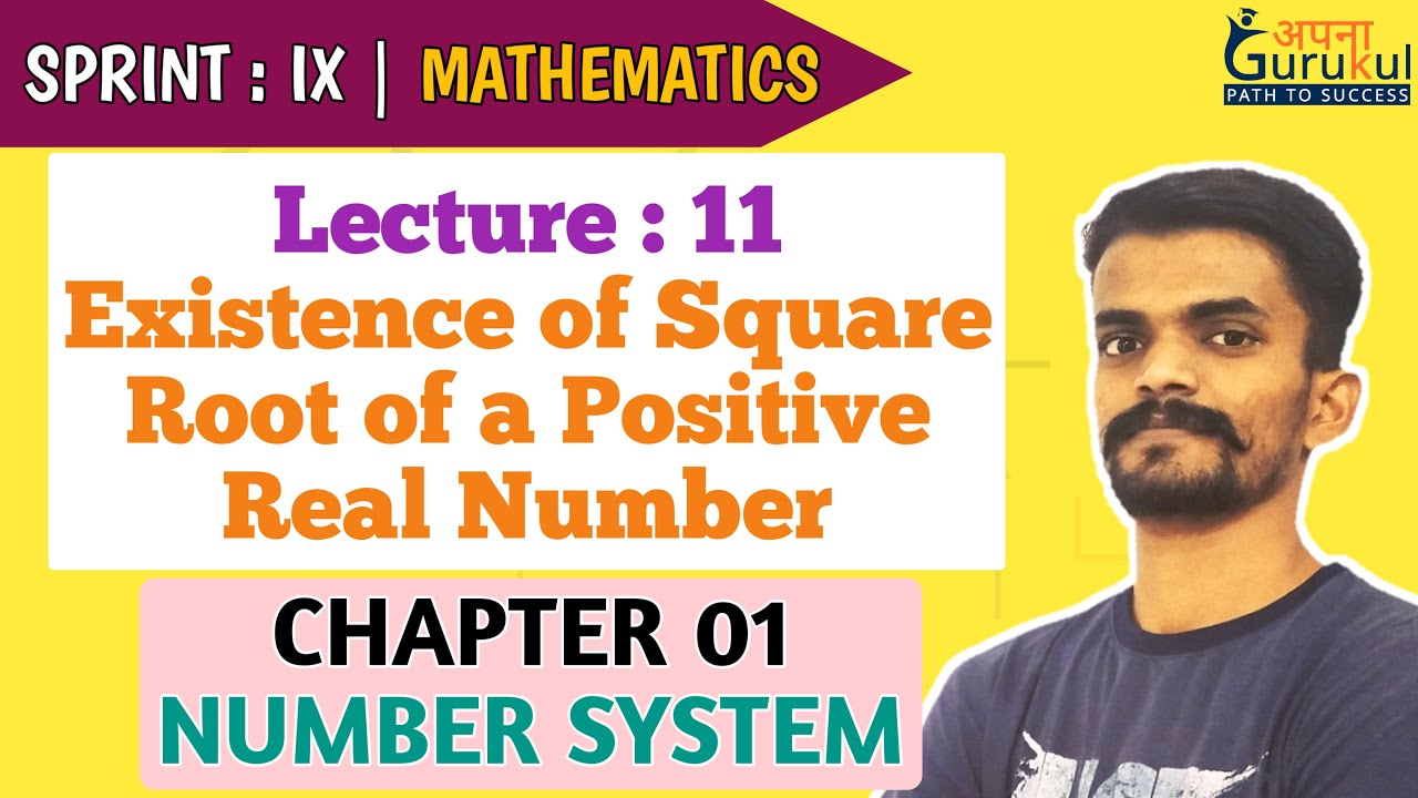 Ch. 01 Number System | Existence of Square Root of Positive Real Number ...