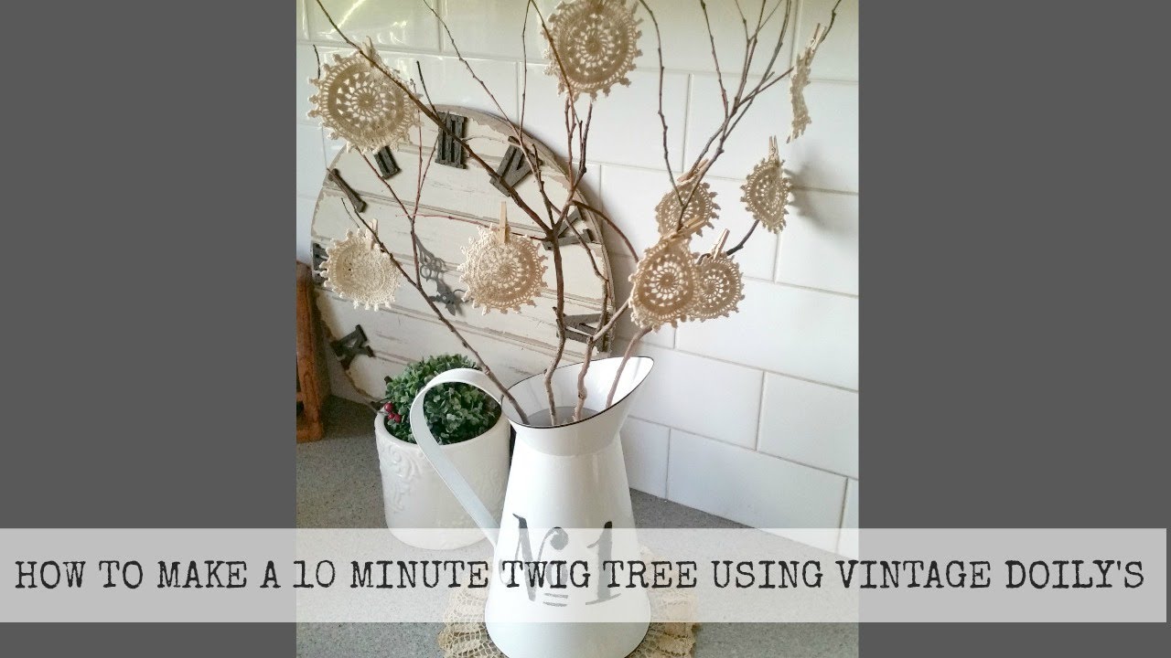 How to make a DIY Twig Tree using Vintage Doily's 💕 - YouTube