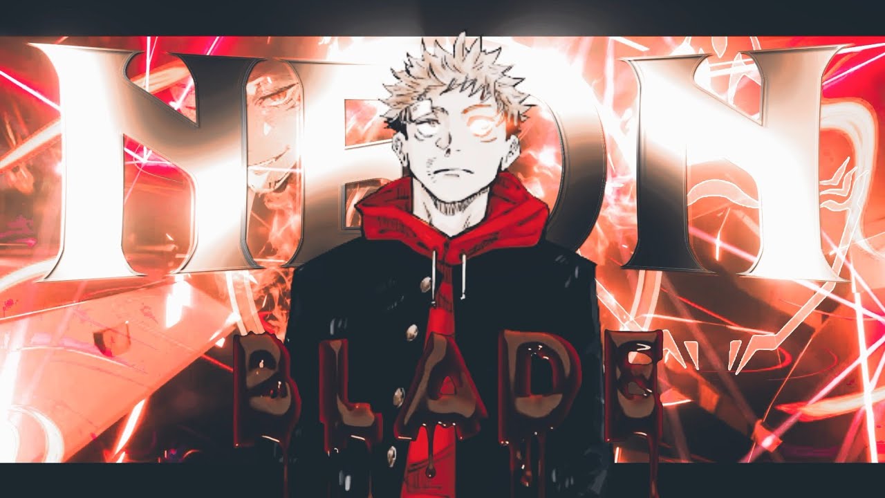 Neon Blade"Itadori Yuji"-Jujutsu Kaisen [Badass Edit/AMV] - YouTube