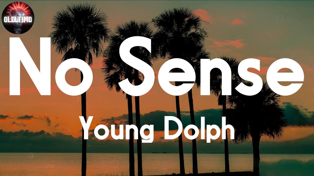 Young Dolph - No Sense 📝Lyrics - YouTube