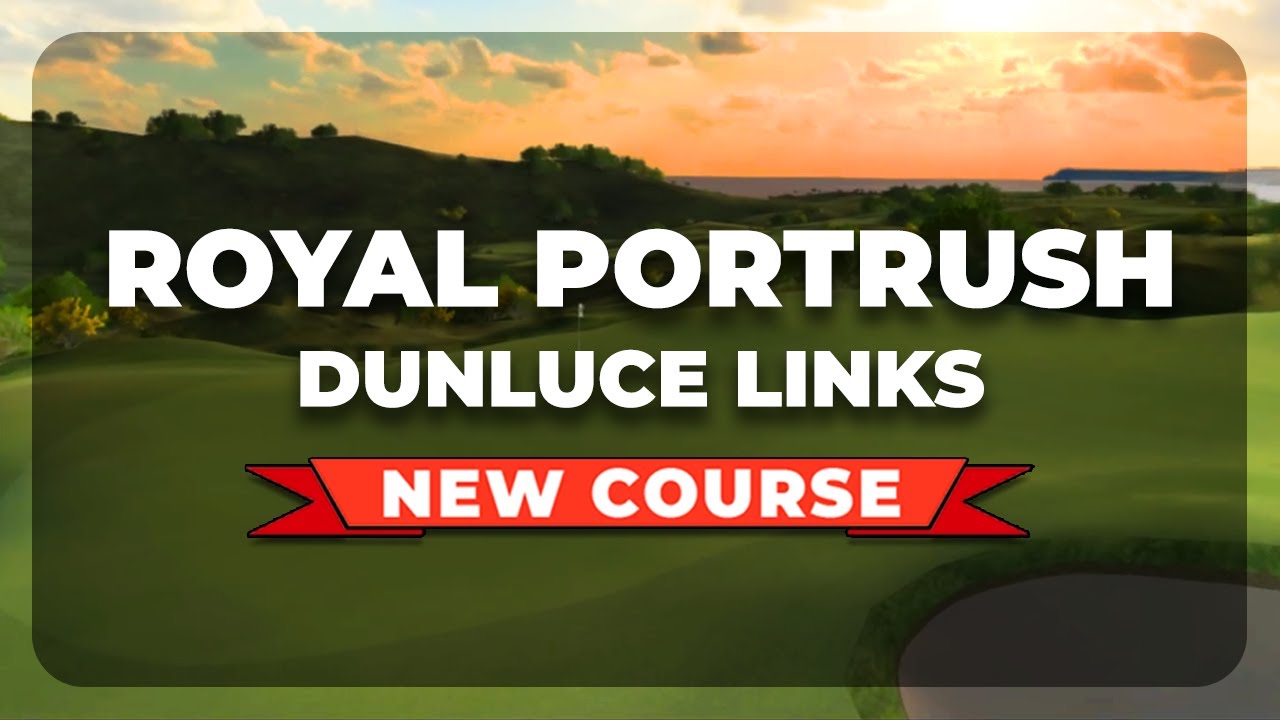 BIG Golf+ Update | New Course: Royal Portrush Dunluce Links - YouTube