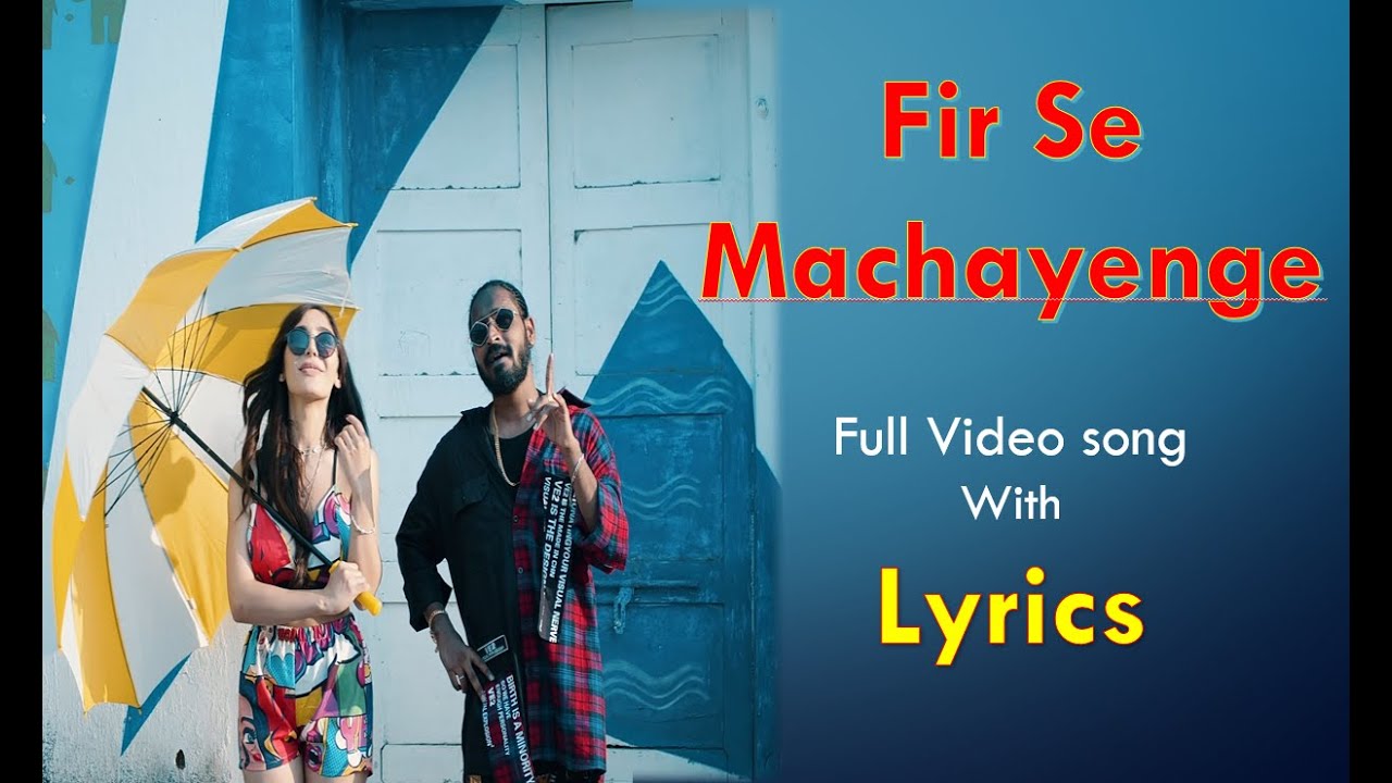 Fir Se Machayenge Full HD Video with Lyrics 🎵 | Emiway Bantai 🎵 - YouTube