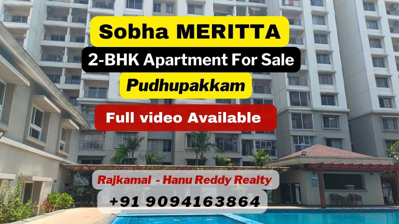 Full video | 2 BHK Apartment for sale in pudhupakkam | SOBHA MERITTA ...