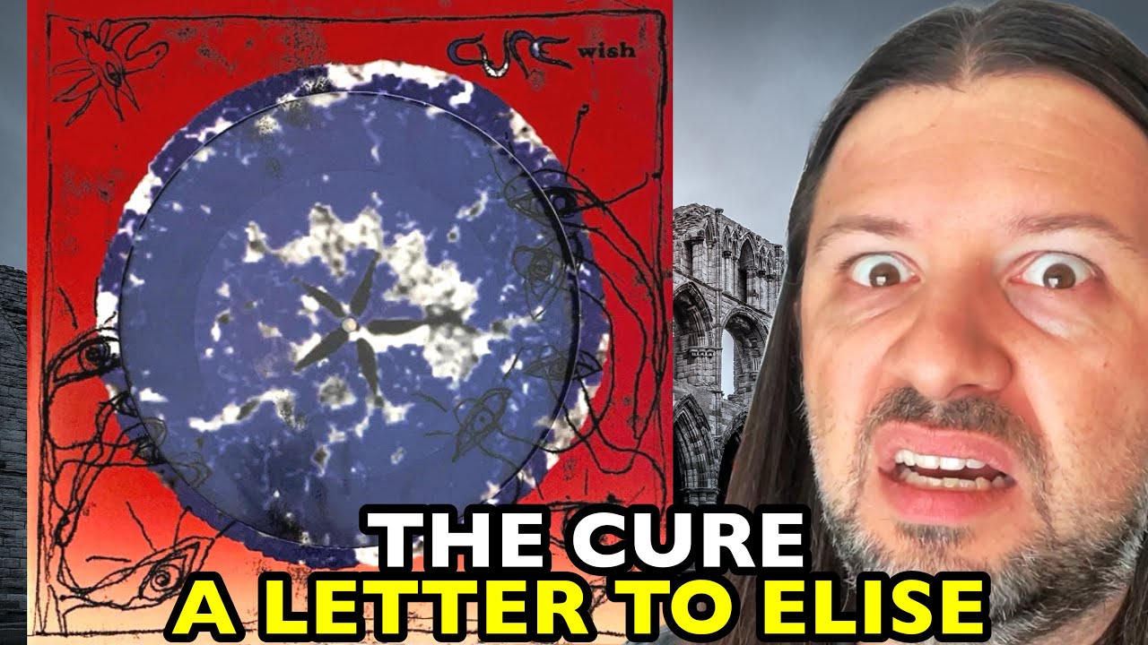 THE CURE A Letter To Elise WISH 1992 | REACTION - YouTube