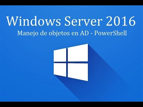 Windows Server 2016 - 5. Manejo de objetos en DA (PowerShell) - YouTube