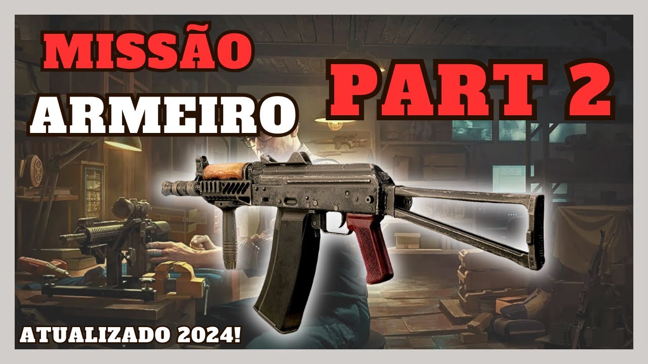 Missão Armeiro Parte 2- GunsMith Part 2 MECÂNICO! #escapefromtarkov # ...