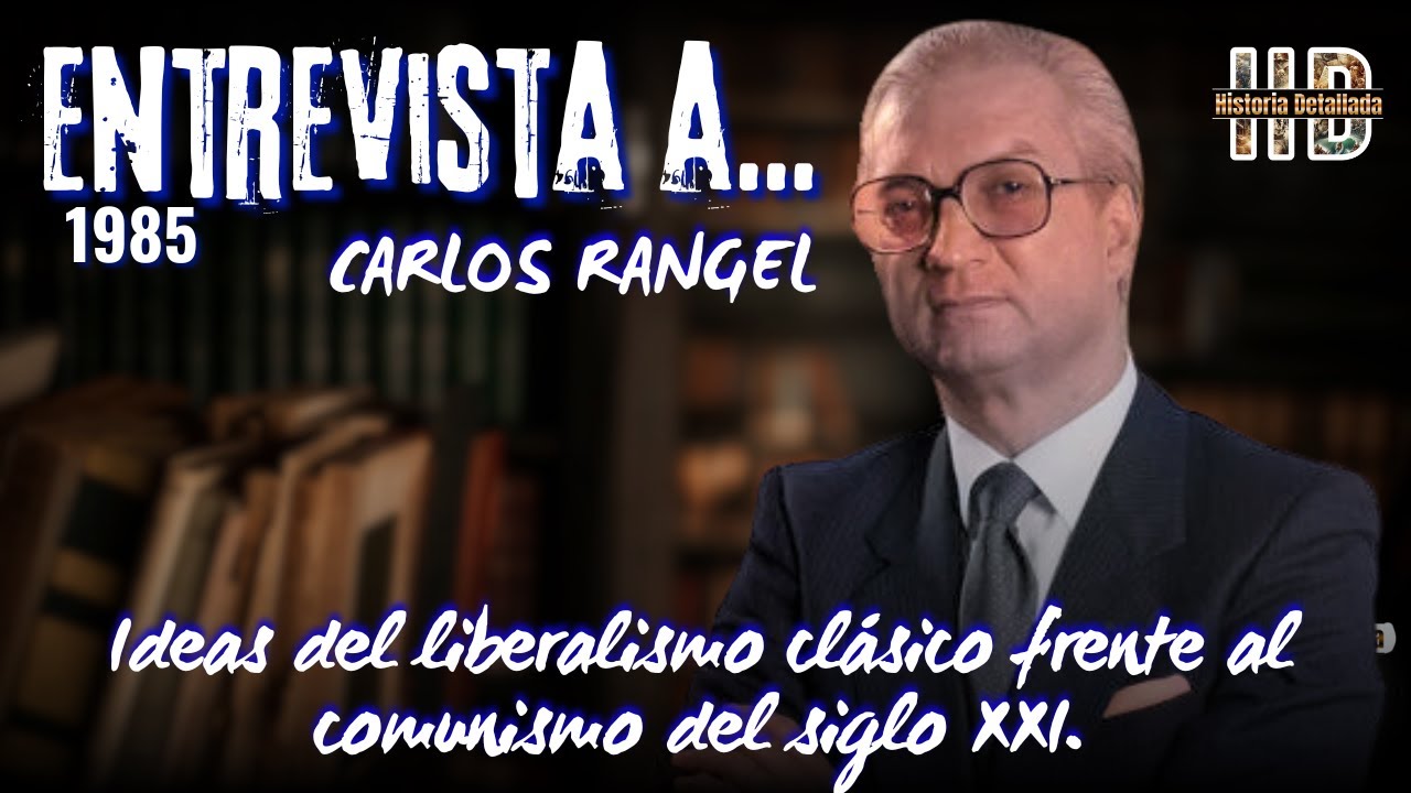 1985: Entrevista Exclusiva a Carlos Rangel Sobre "Del Buen Salvaje al ...