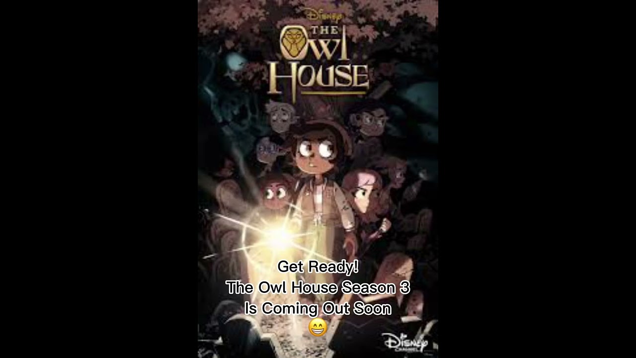The Owl House Season 3 Is Coming Out Soon!!! 🎉 - YouTube