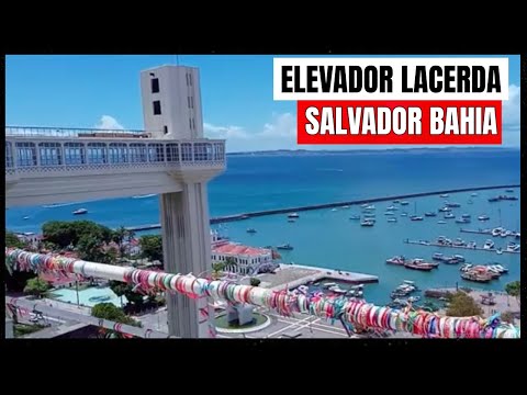 Melhor Vista do Elevador Lacerda em Salvador Bahia