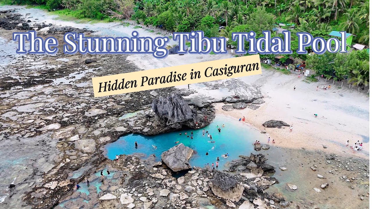 The Stunning Tibu Tidal Pool | Hidden Paradise in Casiguran, Aurora ...