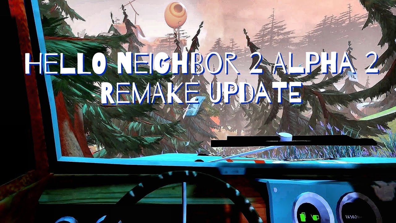 Hello Neighbor 2 Alpha 2 REMAKE | New Update Gameplay - YouTube