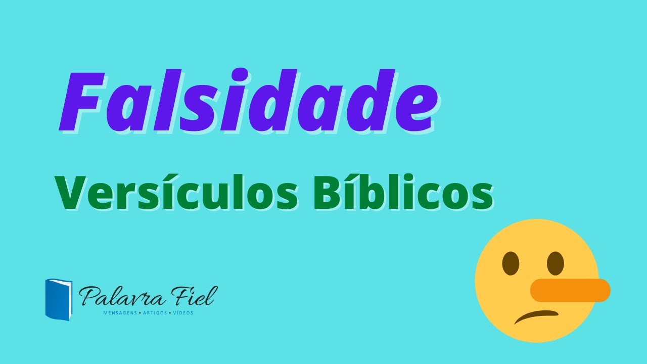 Versículo Da Bíblia Sobre Falsidade - RETOEDU