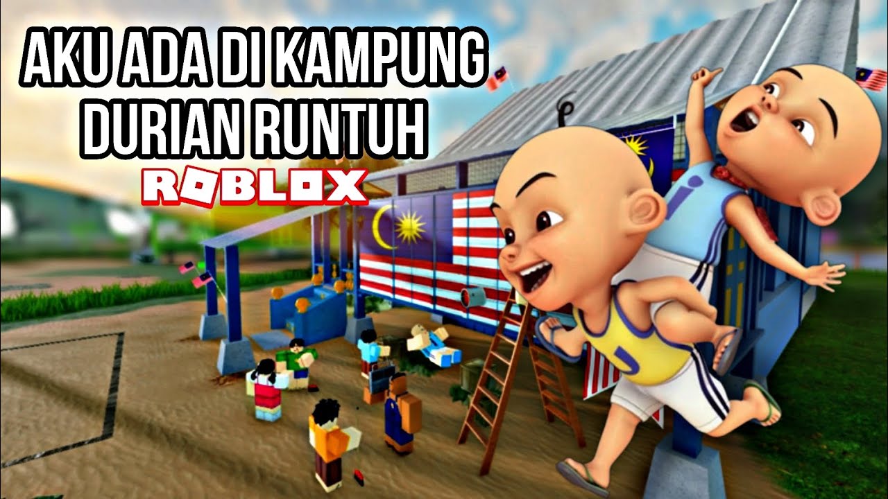 AKU ADA DI KAMPUNG DURIAN RUNTUH - ROBLOX - YouTube