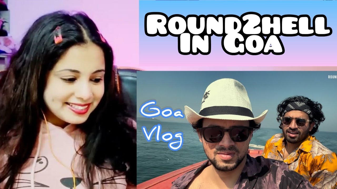 Goa Vlog | Round2Hell | R2H | Reaction | Nakhrewali Mona - YouTube