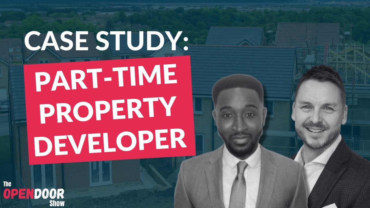Case Study: The Part-time Property Developer - propertyCEO Open Door EP ...