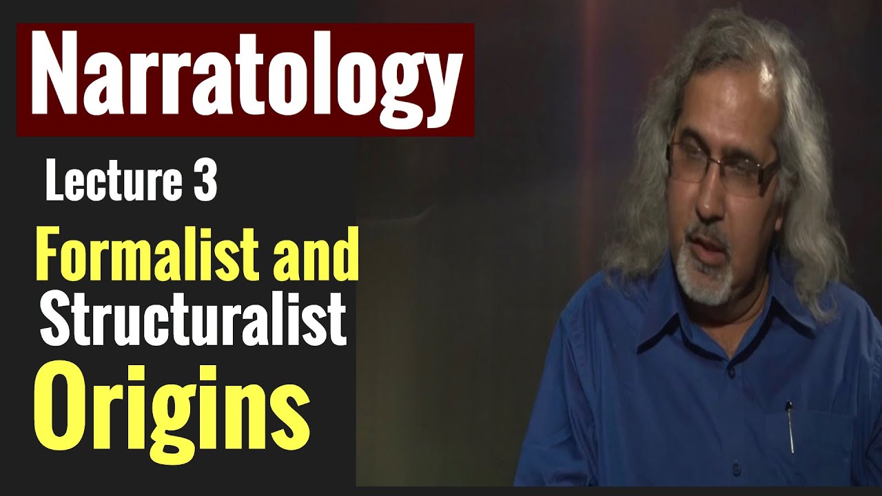 What is Narratology? (Part 3): Formalist and Structuralist Origin of ...