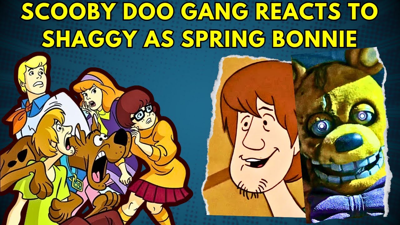 Scooby Doo Gang Reacts to Shaggy as William Afton (the Spring Bonnie ...