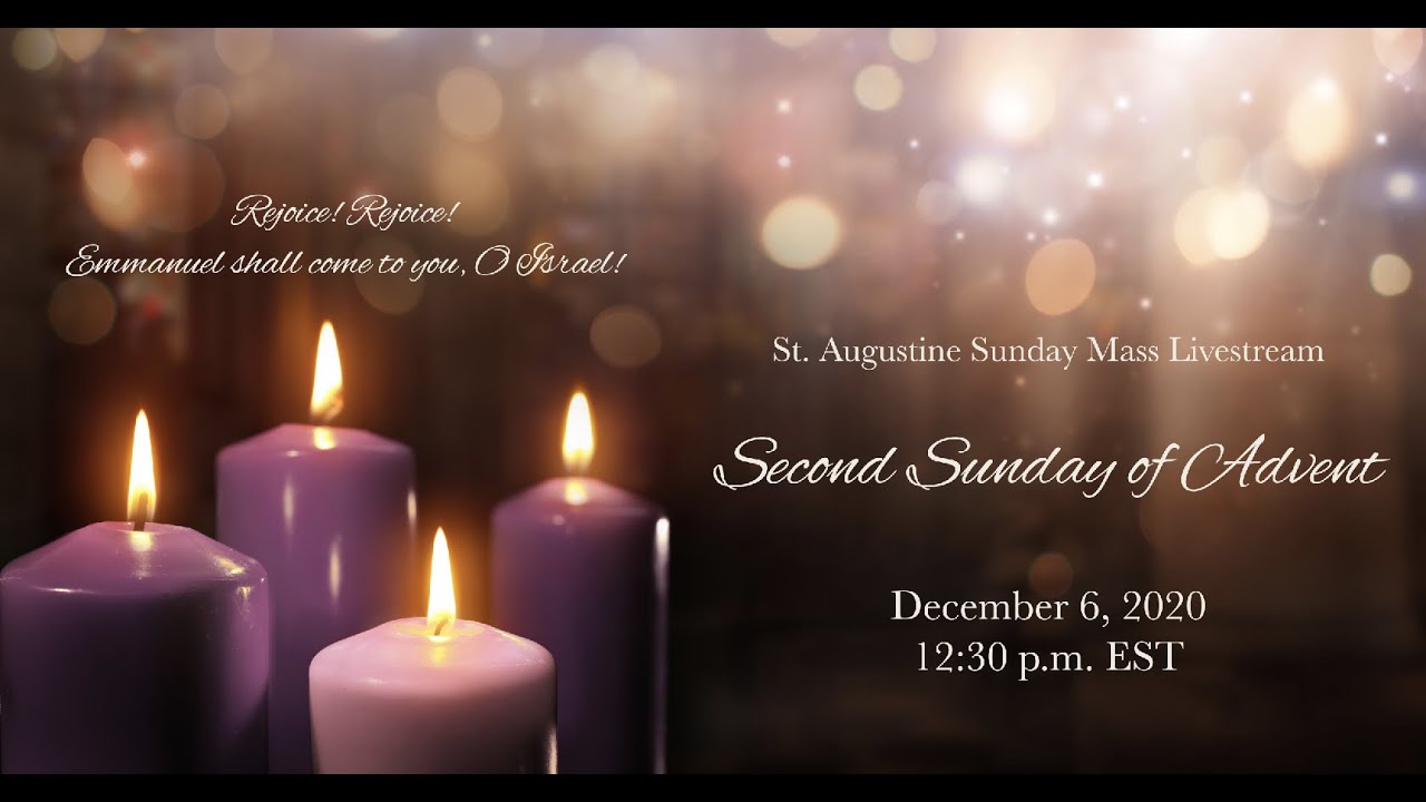 Sunday Mass Livestream - Second Sunday of Advent (Dec. 6, 2020) - YouTube