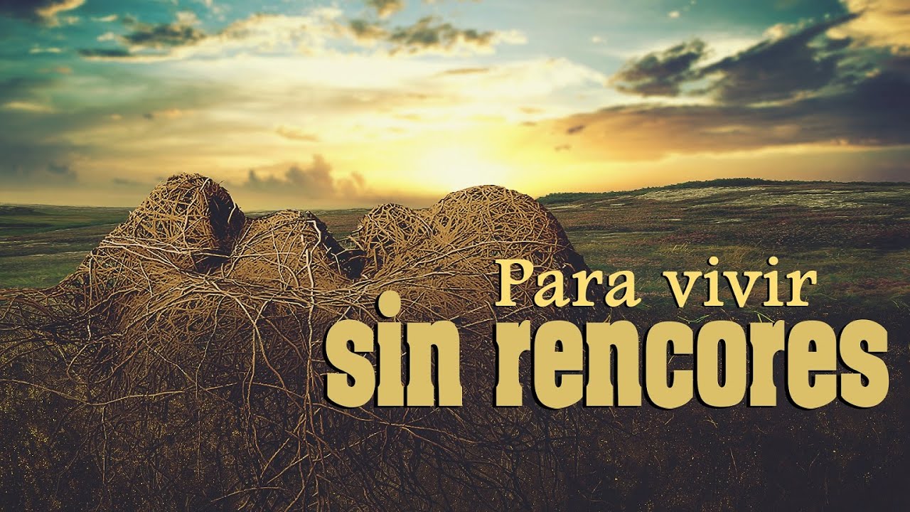 Para vivir sin rencores. Humberto Barraza. 05/03/2022. - YouTube