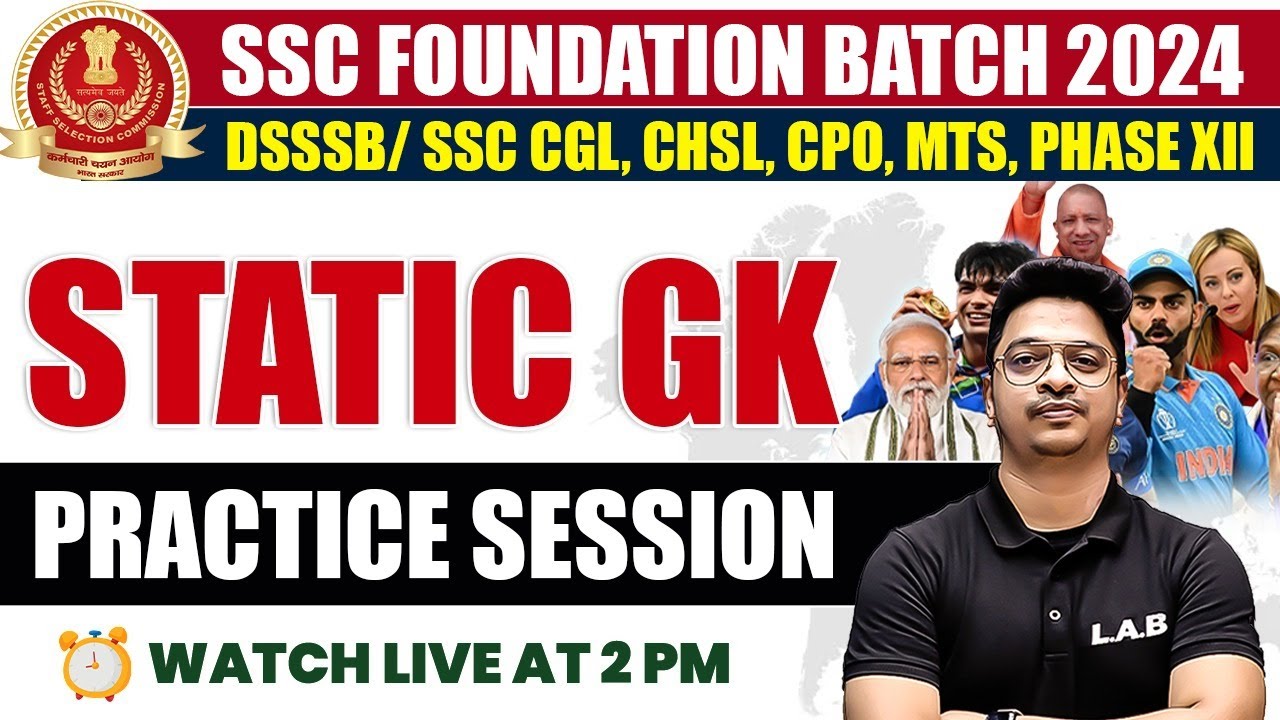 SSC FOUNDATION 2024 | SSC STATIC GK PRACTICE SESSION | SSC STATIC GK BY ...