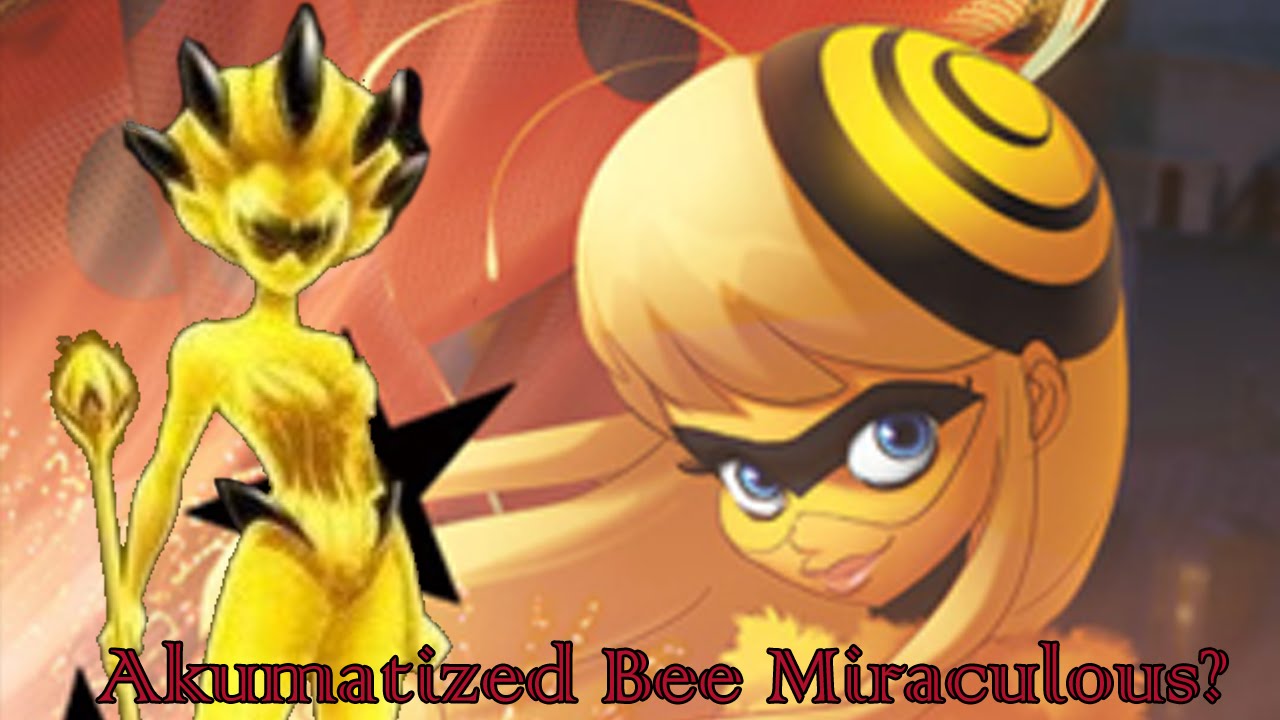 Miraculous Speculation | Akumatized Bee Miraculous? - YouTube