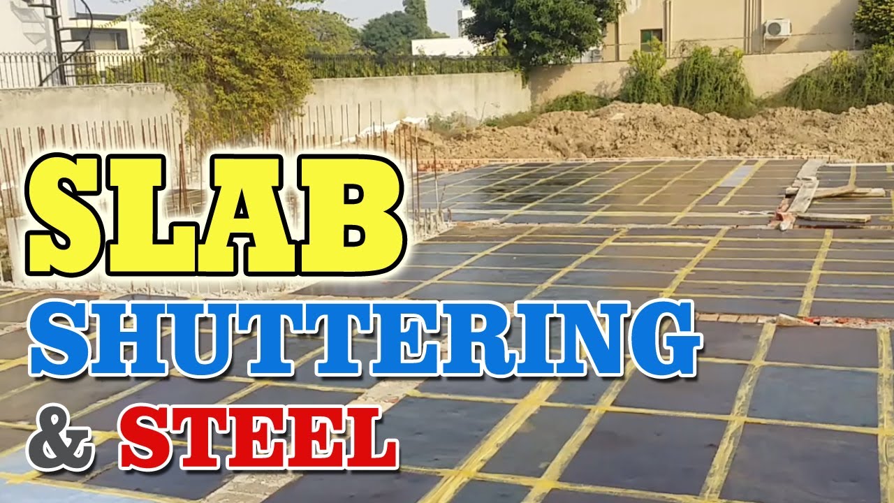 Slab Shuttering | Slab Steel | Slab Reinforcement - YouTube