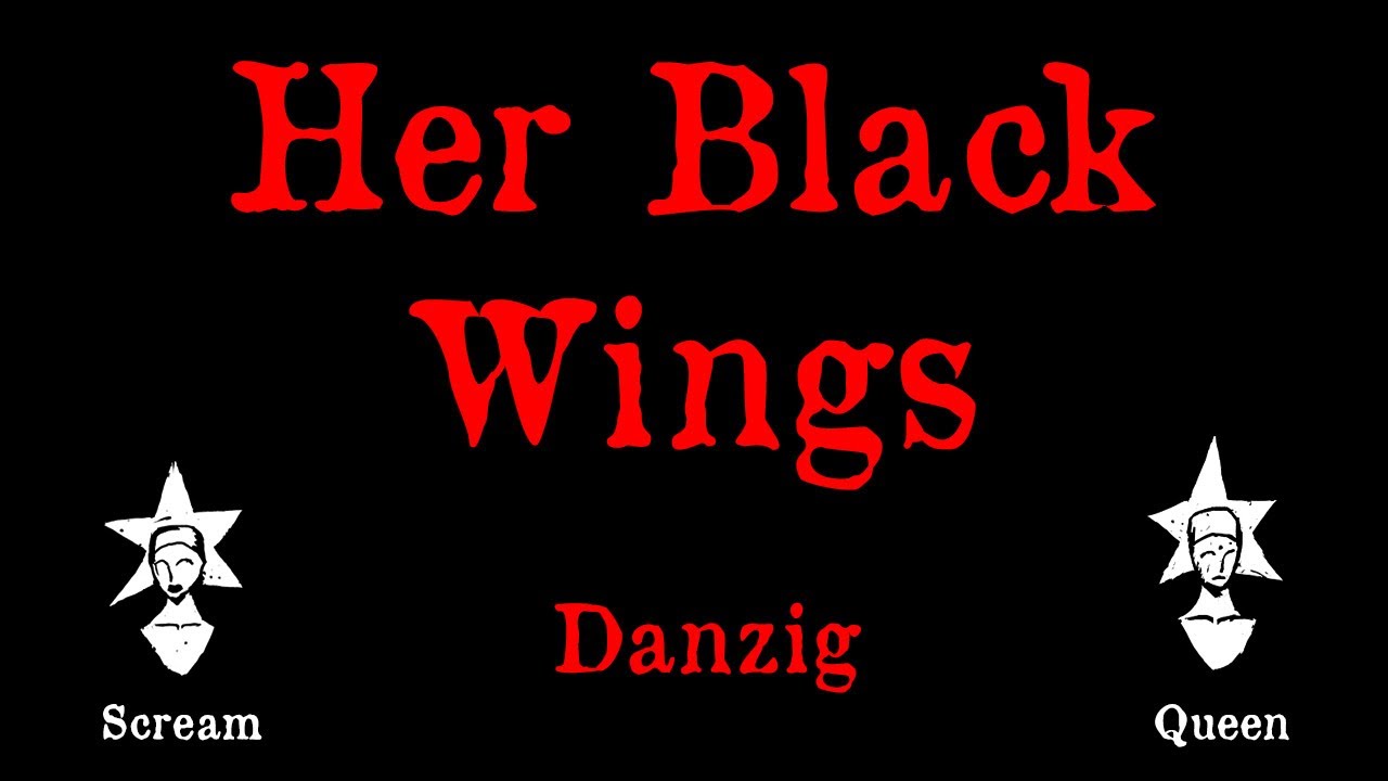 Danzig - Her Black Wings - Karaoke - YouTube