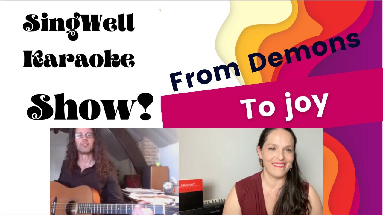 The SingWell Karaoke Show #3: From Singing Demons to Singing Joy - YouTube