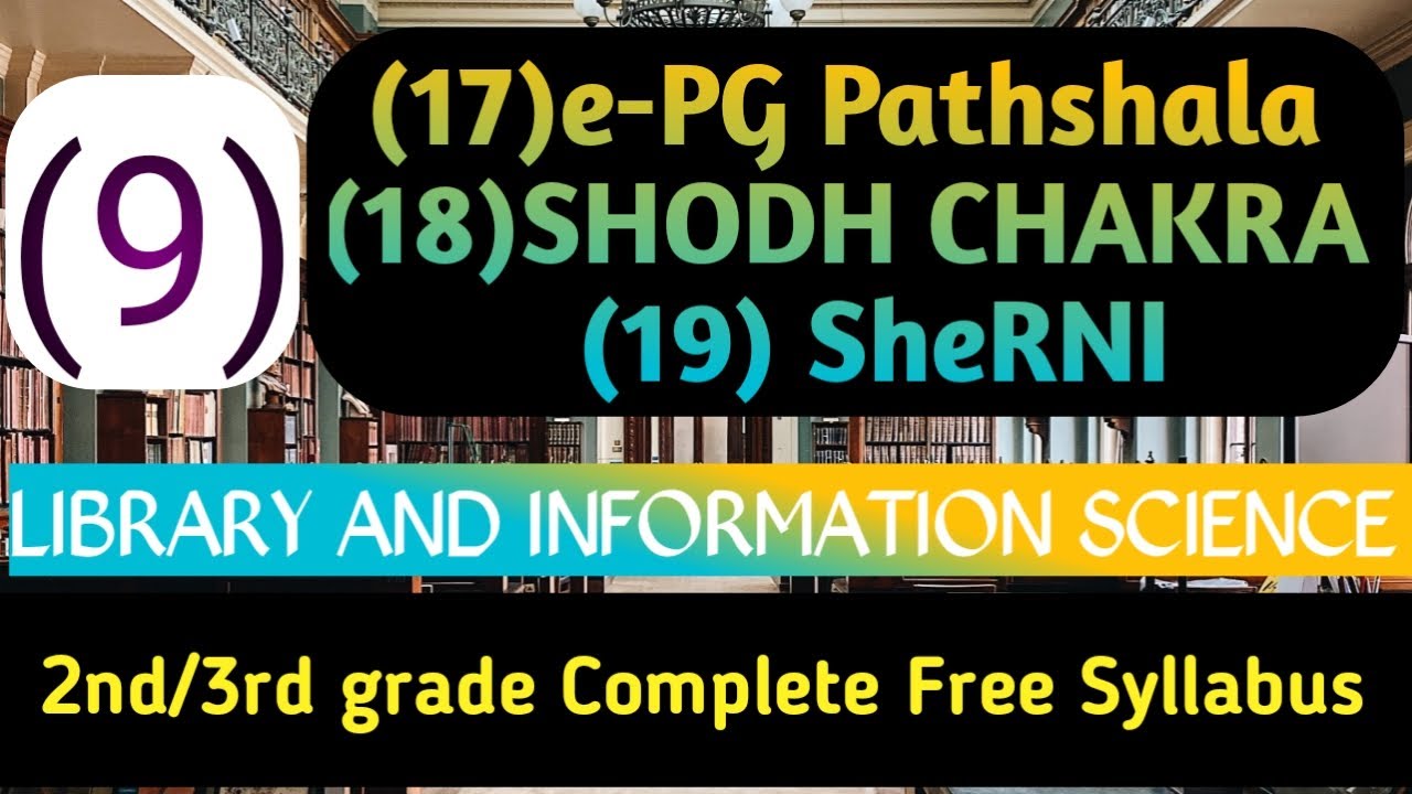 e-PG PATHSHALA ,SHODH CHAKRA, SheRNI (Hindi/English) Library and Information Science USMAN USTA ...