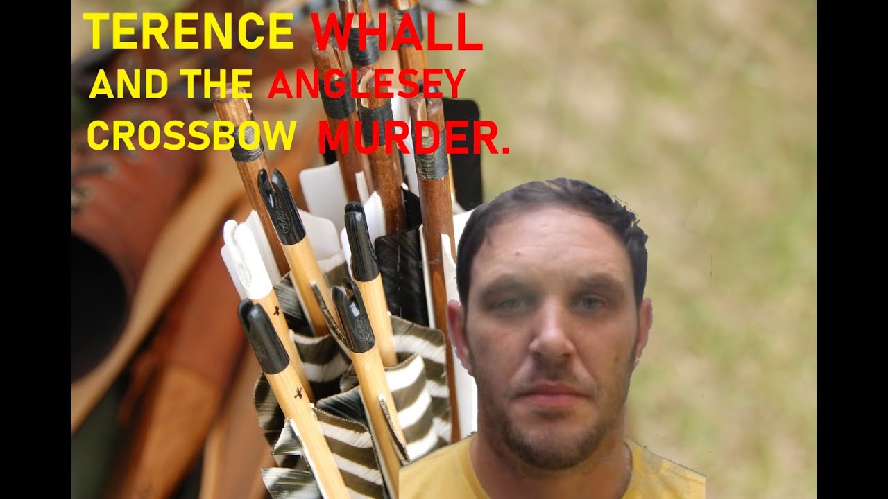 Terence Whall: The Crossbow Killing That Shook Wales - YouTube
