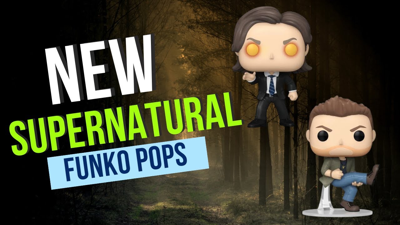 Unboxing the NEW Supernatural Funko Pops – Must-Have Collectibles for ...