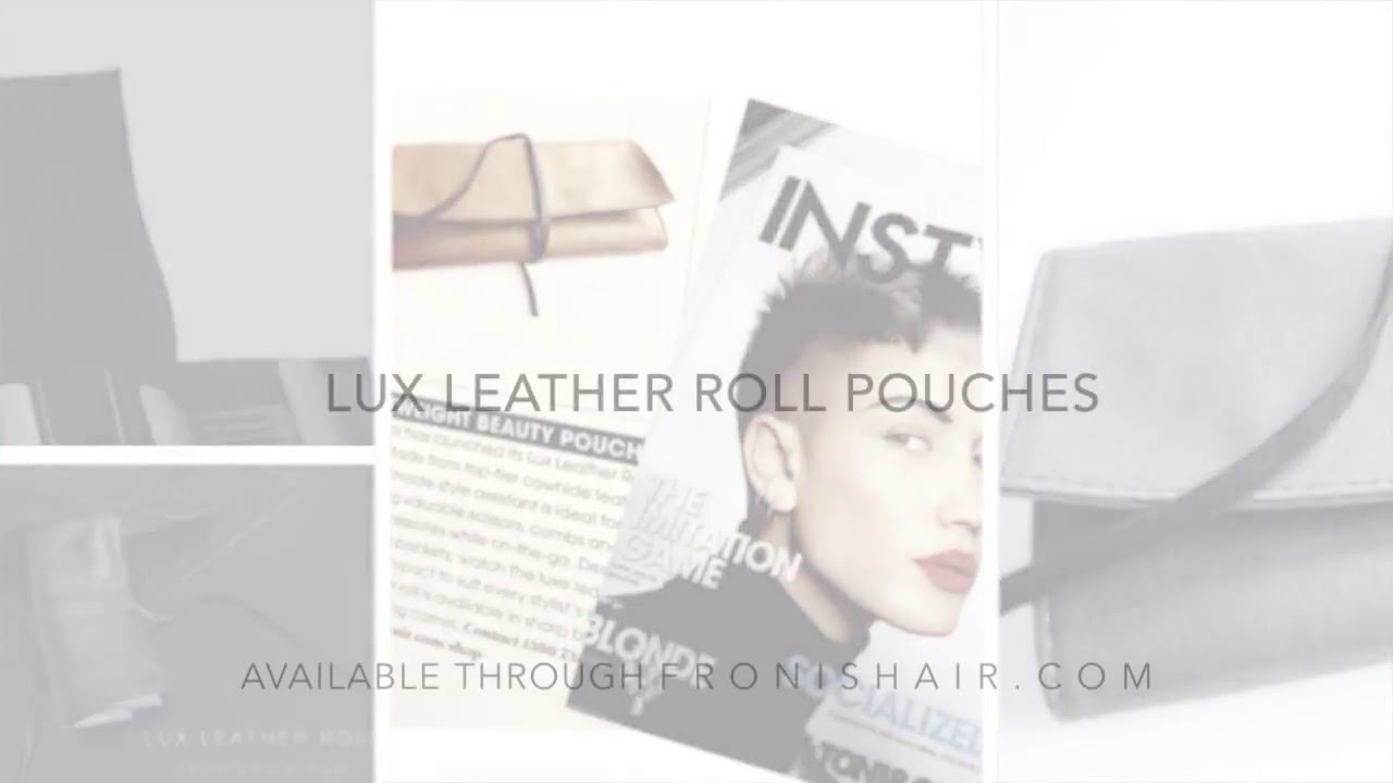 Lux Leather Roll Pouch by Fronis Hair - YouTube