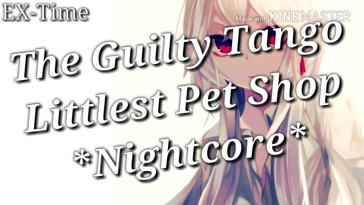The Guilty Tango ~Littlest Pet Shop~ *Nightcore* - YouTube