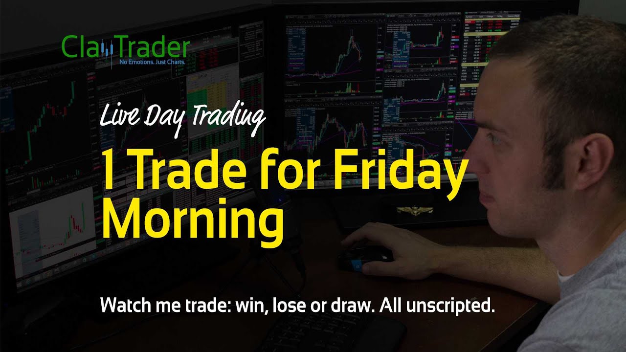 Live Day Trading - 1 Trade for Friday Morning - YouTube