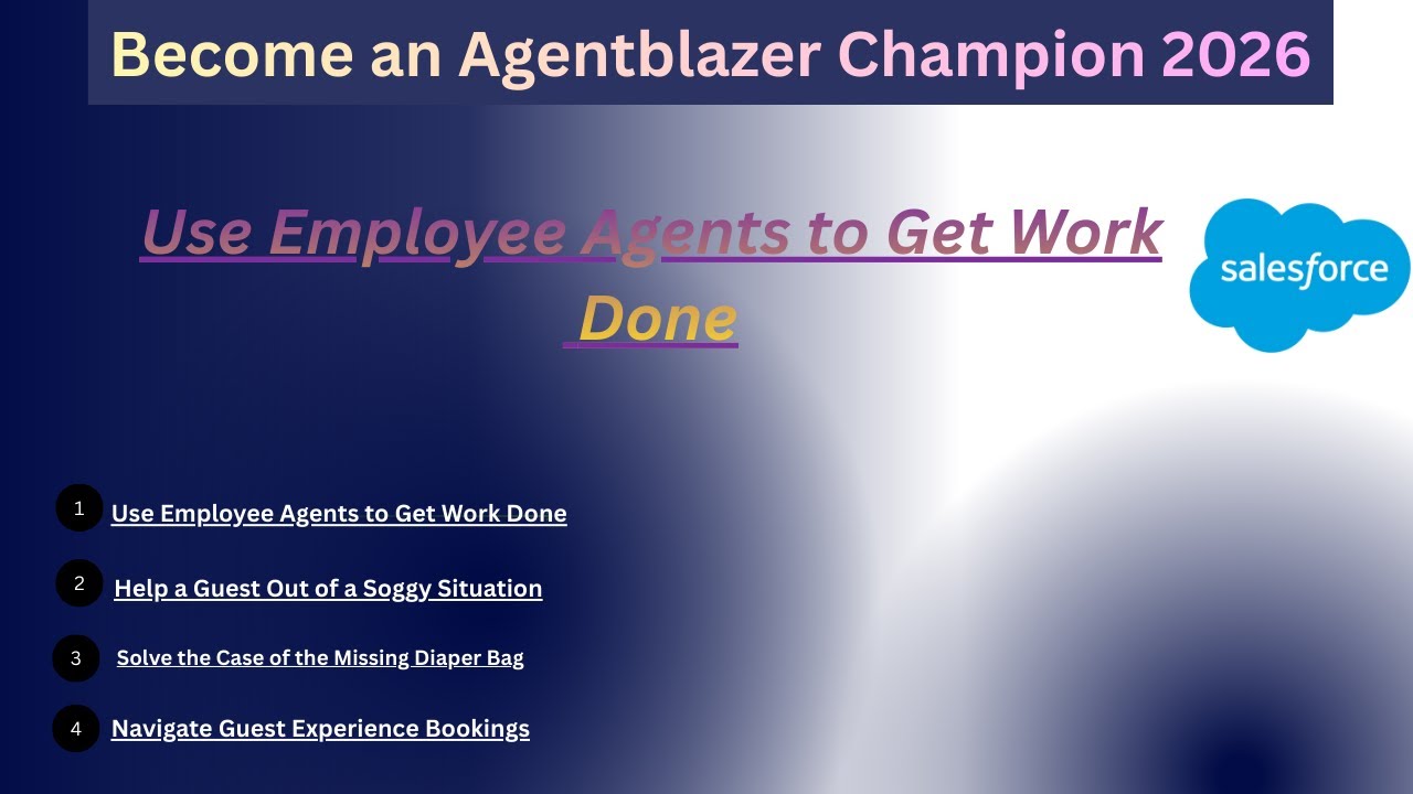 Use Employee Agents to Get Work Done || Become an Agentblazer Champion ...