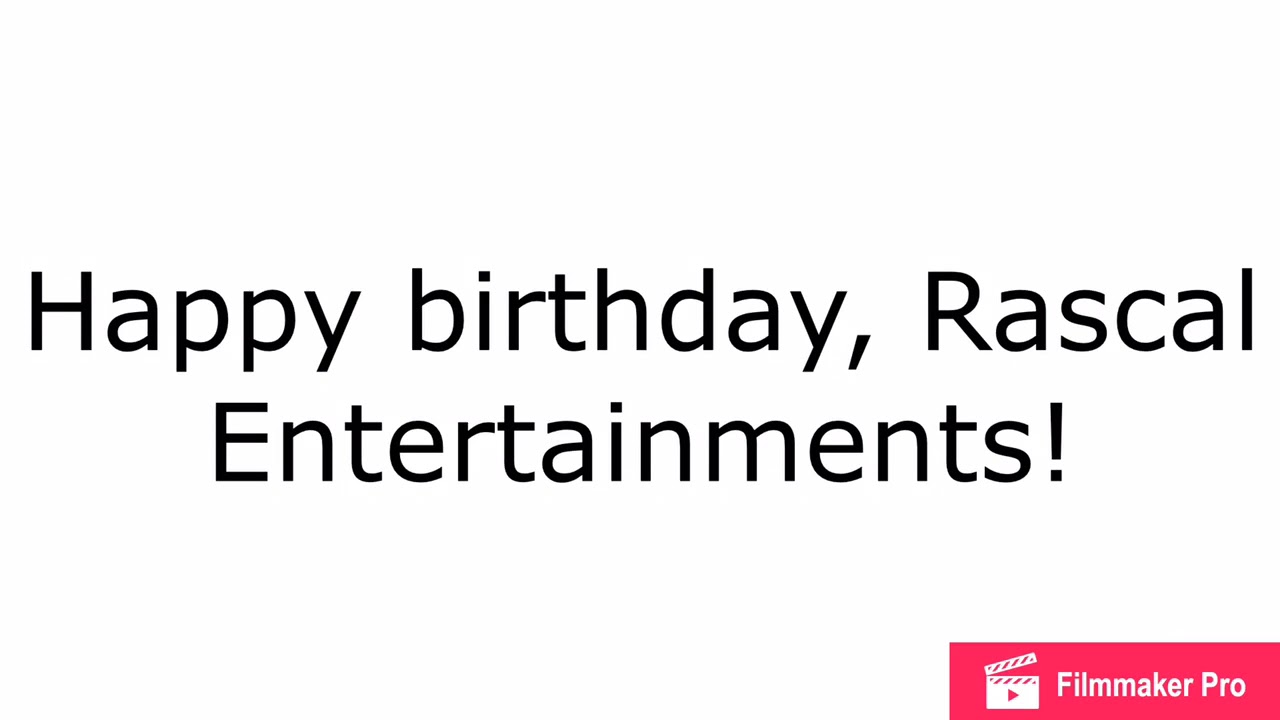~|A Birthday Message To Rascal Entertainments|~ - YouTube