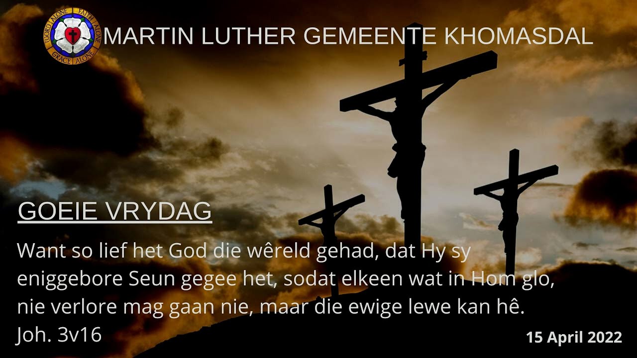 Goeie Vrydag Erediens, 15 April 2022 - YouTube