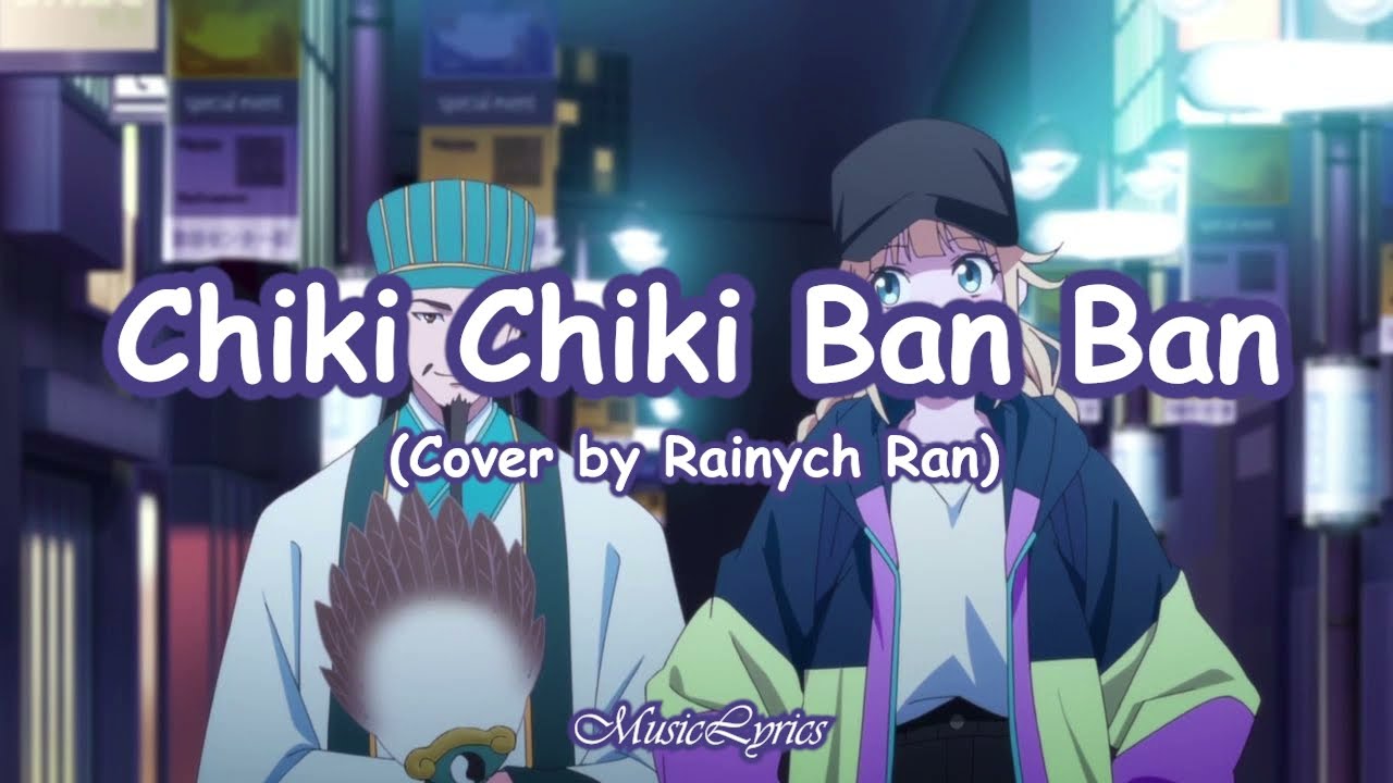 Chiki Chiki Ban Ban チキチキバンバン - QUEENDOM (Cover by Rainych Ran) Lyrics ...