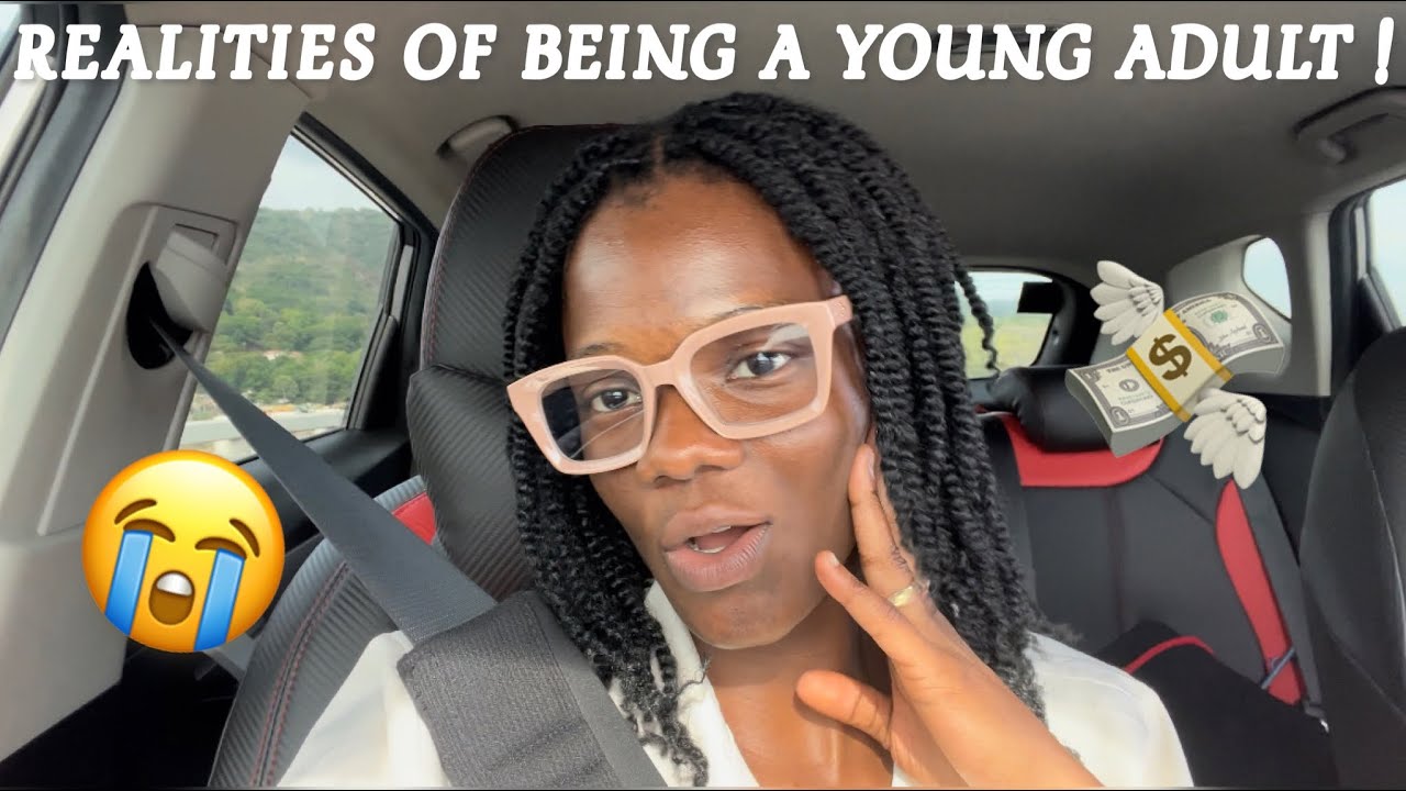 REALITY OF BEING A YOUNG ADULT! *adulthood na scam* - YouTube