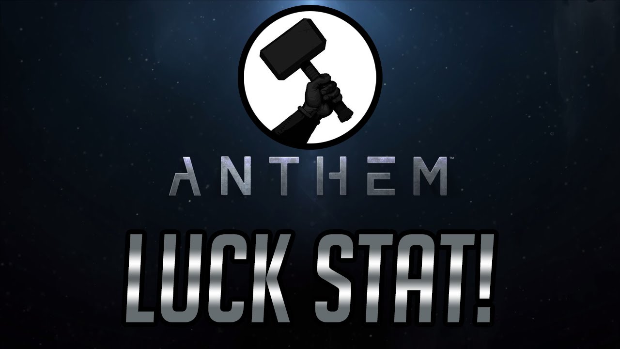 Anthem LUCK STAT! THIS IS HOW IT WORKS! - YouTube