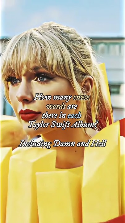 How many curse words are in each Taylor Swift album? || #taylorsversion #taylorsphere # ...