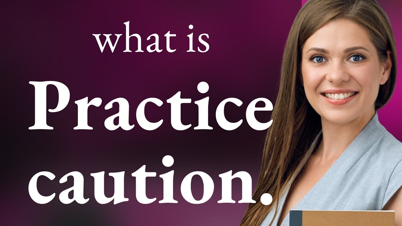 Understanding "Practice Caution": A Guide to English Phrases - YouTube