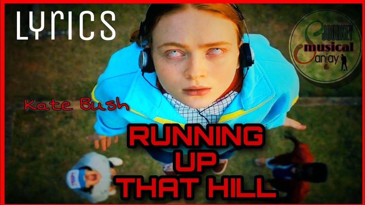 Running up that hill - Lyrics | stranger things season 4 | Kate Bush ...