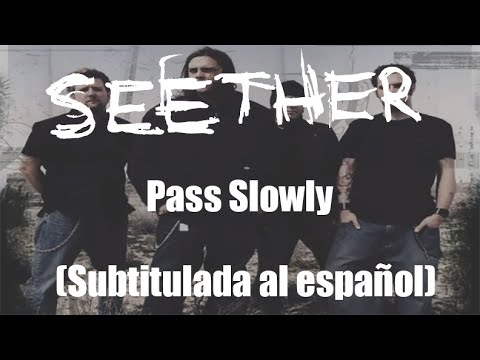 Seether - Pass Slowly (Subtitulada al español) - YouTube