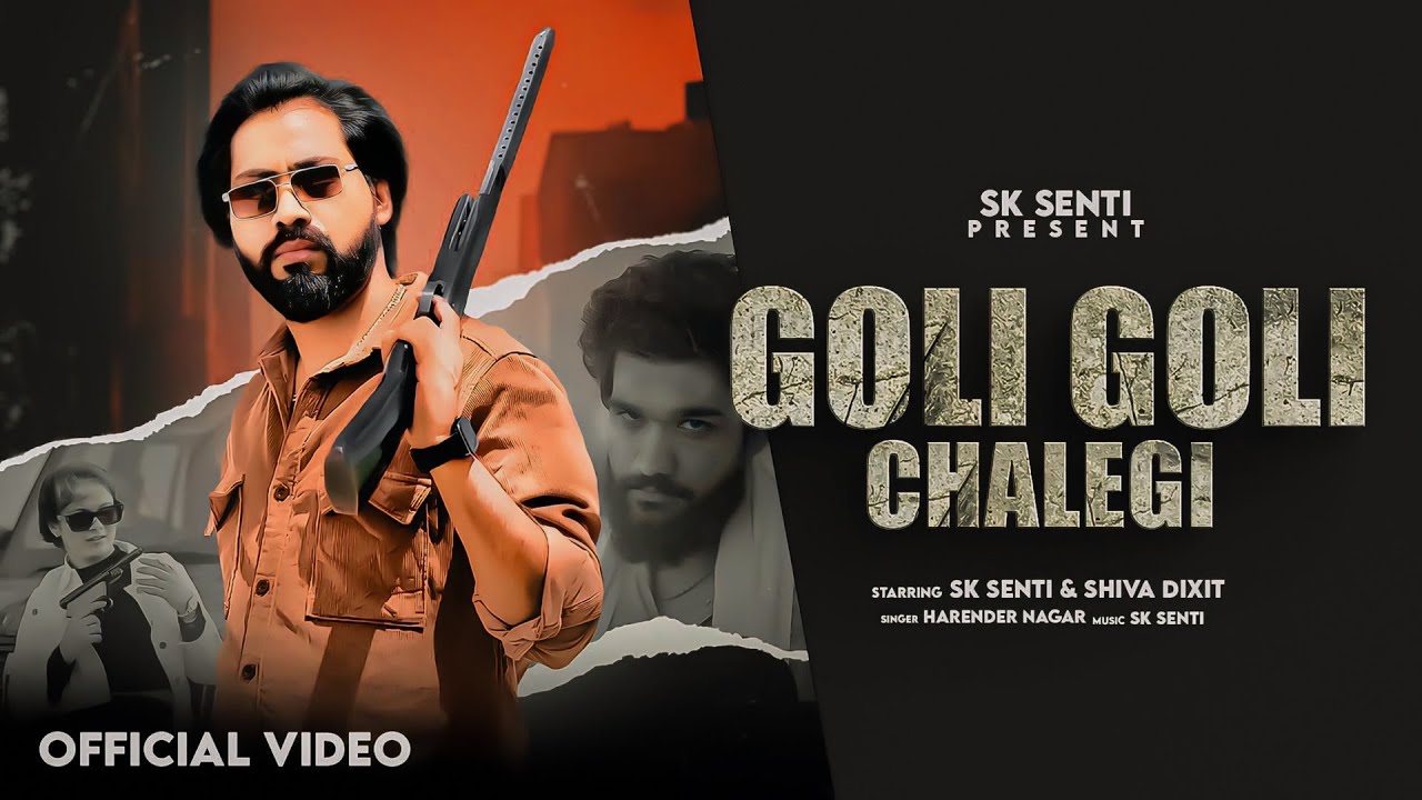 Goli Goli Chalegi | Harender Nagar | Sk Senti | Shiva Dixit | New ...