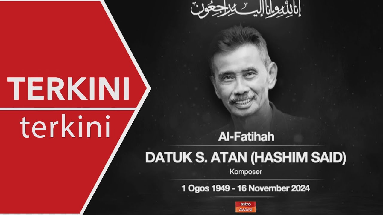 [TERKINI] Komposer veteran Datuk S Atan meninggal dunia - YouTube
