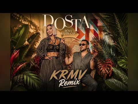 Röya x Kazım Can – Dosta (KRMV Remix)